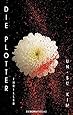 Die Plotter: Amazon.de: Un-Su Kim, Rainer Schmidt: Bücher