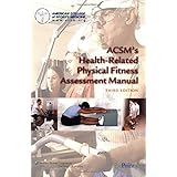 ACSM's Health-Related Physical Fitness Assessment Manual: 9781451115680 ...