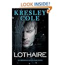 Lothaire (Immortals After Dark Book 12) - Kindle edition by Kresley ...