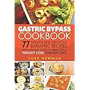 Gastric Bypass Cookbook: 77 Healthy and Delicious Bariatric Recipes ...
