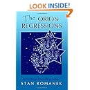 The Orion Regressions: Stan Romanek: 9780615548449: Amazon.com: Books