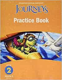 Journeys, Grade 2 Practice Book Consumable: Houghton Mifflin Journeys (2): Hm: 9780547249148 ...