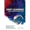 Deep Learning: Engage the World Change the World: Michael Fullan ...