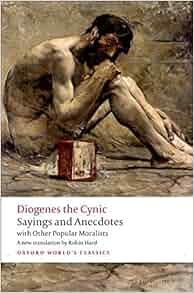 Amazon.com: Diogenes the Cynic: Sayings and Anecdotes, With Other ...
