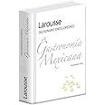 Larousse Diccionario Enciclopedico de la Gastronomia Mexicana (Spanish Edition): Zurita, Ricardo ...