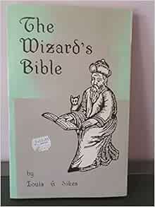 Wizard's Bible: Sike, Louis G.: 9780943832142: Amazon.com: Books