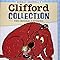 Clifford Collection: Bridwell, Norman, Bridwell, Norman: 9780545450133 ...