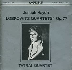 Franz Joseph Haydn, Tatrai Quartet - Haydn: 2 String Quartets, Op. 77 - Amazon.com Music