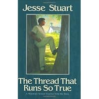Amazon.com: The Thread That Runs So True: A Mountain School Teacher ...