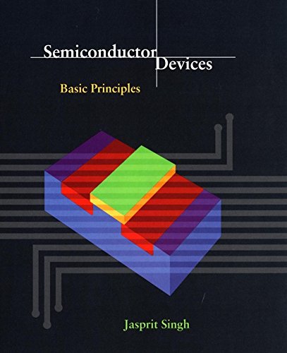 Semiconductor Devices: Basic Principles: Singh, Jasprit: 9780471362456 ...