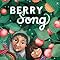 Berry Song: Goade, Michaela: 9780316494175: Amazon.com: Books