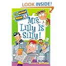 Mrs. Lilly Is Silly! (My Weirder School #3): Dan Gutman, Jim Paillot ...