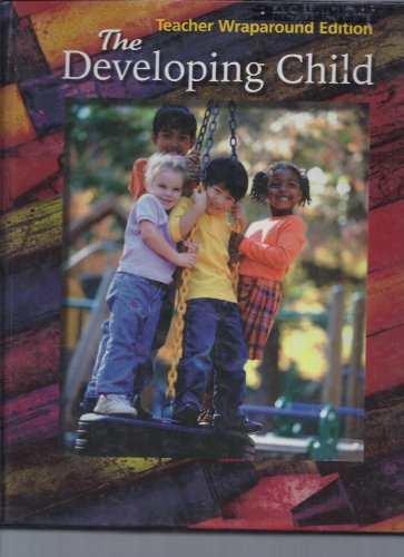 The Developing Child: Teacher Wraparound Edition: Glencoe-McGraw ...