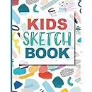Sketch Book For Kids: Practice How To Draw Workbook, 8.5 x 11 Large ...