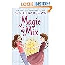 Magic in the Mix - Kindle edition by Annie Barrows. Children Kindle ...