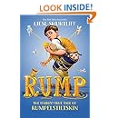Rump: The (Fairly) True Tale of Rumpelstiltskin: Liesl Shurtliff ...