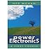 Power Electronics: A First Course: Ned Mohan: 9781118074800: Amazon.com: Books