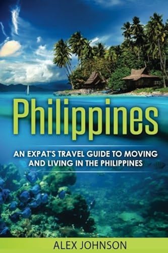 Philippines: An Expat's Travel Guide To Moving & Living In The ...