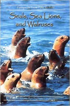 Seals, Sea Lions, and Walruses : Pinnipeds From Pole to Pole: Byrum ...