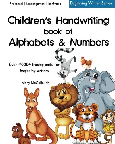 Children's Handwriting Book of Alphabets and Numbers: Over 4,000 ...