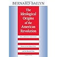 The Ideological Origins of the American Revolution: Bailyn, Bernard ...