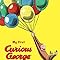 My First Curious George (padded Board Book): Rey, H. A.: 9780358163398 ...