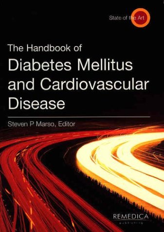 Handbook of Diabetes Mellitus and Cardiovascular Disease: Marso, Steve ...