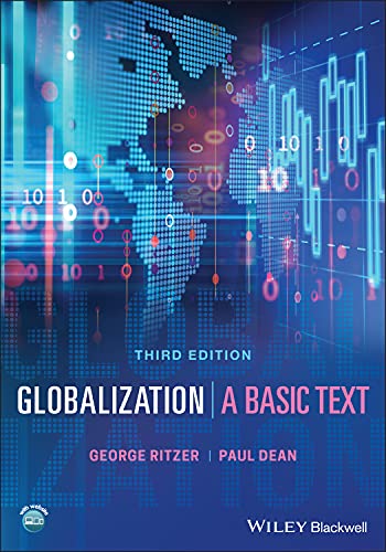 Globalization: A Basic Text: Ritzer, George, Dean, Paul: 9781119527282 ...