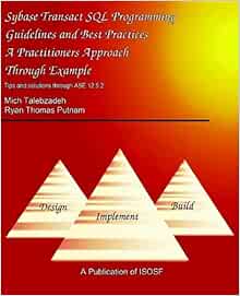 SYBASE TRANSACT SQL GUIDELINES BEST PRACTICES: 9780975969304: Computer ...