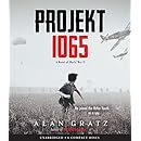 Projekt 1065: A Novel of World War II: Alan Gratz: 9781338050998 ...