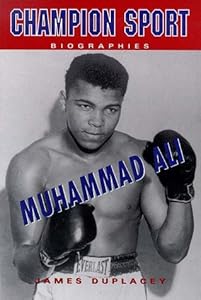 Muhammad Ali (Champion Sport... book by James Duplacey