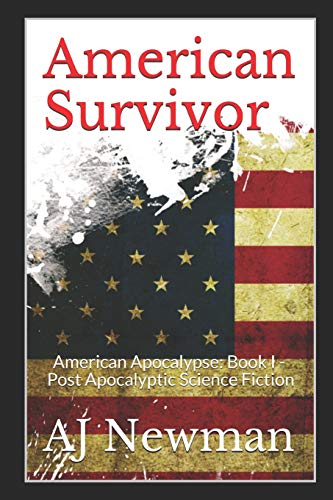 American Survivor: American Apocalypse: Book I - Post Apocalyptic ...