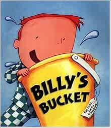 Billy's Bucket: Gray, Kes, Parsons, Garry: 9780763621278: Amazon.com: Books