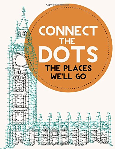 Buy Connect the Dots Activity Book: The Places We'll Go: Ultimate Dot ...
