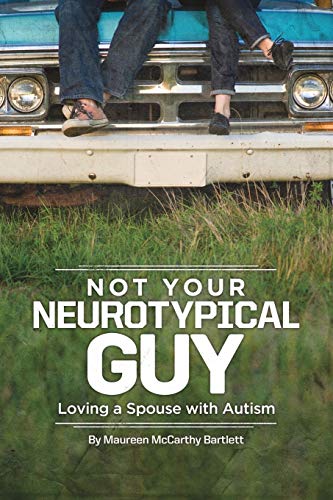 Not Your Neurotypical Guy: Maureen McCarthy Bartlett, AAPC Publishing ...