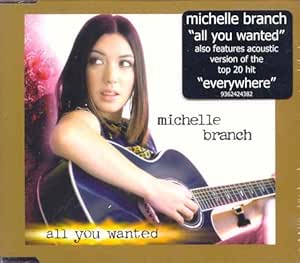 Michelle Branch - All You Wanted - Amazon.com Music