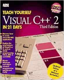 Amazon.com: Teach Yourself Visual C++ 2 in 21 Days (Sams Teach Yourself ...