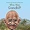 Who Was Gandhi?: Amazon.co.uk: Meachen, Dana Rau: Books