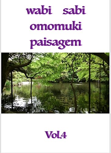 wabi sabi omomuki paisagem vol4 - eBook, Resumo, Ler Online e PDF - por unique culture