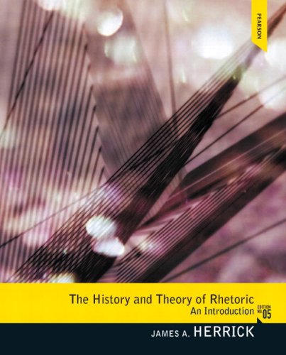 The History and Theory of Rhetoric: An Introduction: Herrick, James ...