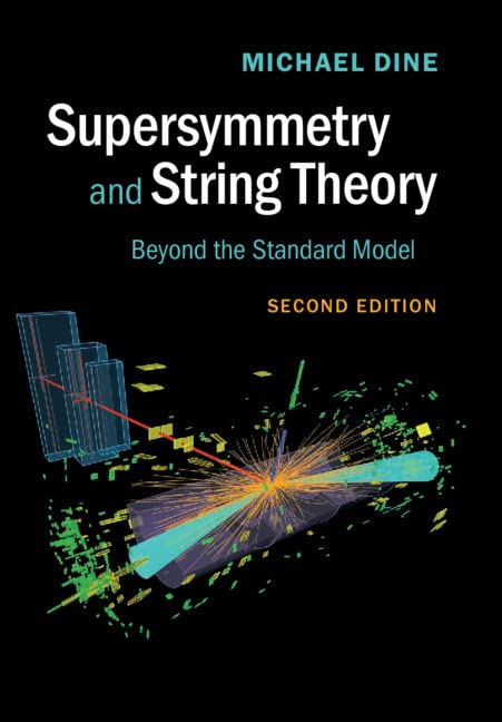 Supersymmetry and String Theory: Beyond the Standard Model 2nd Edition ...