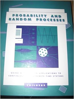 Amazon.com: Probability and Random Processes: Using Matlab With Applications to Continuous and ...