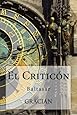 El Criticon: Amazon.es: Baltasar Gracian: Libros