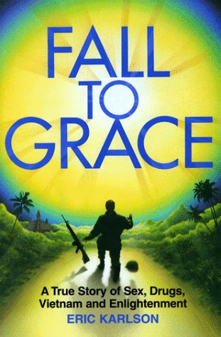 Fall to Grace Book: Eric Karlson: 9780967022901: Amazon.com: Books