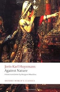 Against Nature book by Joris-Karl Huysmans