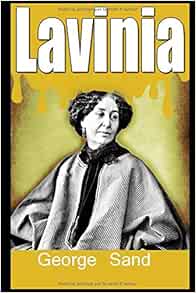 Lavinia (French Edition): Sand, George: 9781521330814: Amazon.com: Books