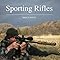 Sporting Rifles: Amazon.co.uk: Potts, Bruce: 9781847971074: Books