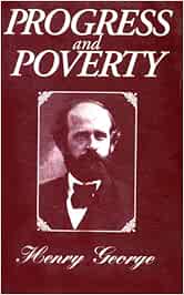 Progress and Poverty: George, Henry: 9780911312584: Books - Amazon.ca
