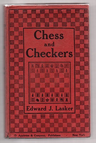 Chess and checkers, the way to mastership;: Complete instructions for ...