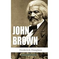 John Brown (Modern Library Classics): Du Bois, W.E.B., Roediger, David ...